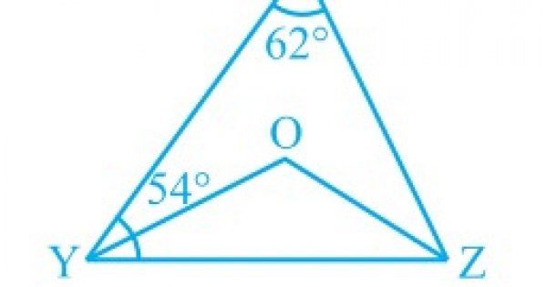 In Fig. 6.40, ∠ X = 62°, ∠ XYZ = 54°. If YO and ZO are the bisectors of ...